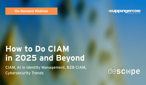 Webinar: How to do CIAM in 2025 and Beyond